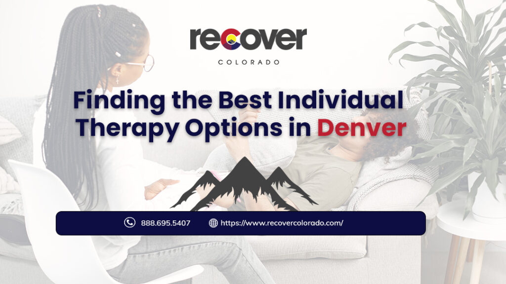 Substance Abuse Treatment Options in Denver, Colorado | Recover Colorado